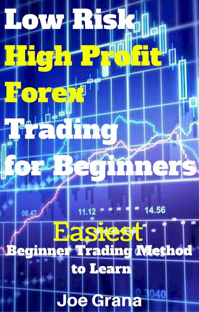 Low Risk High Profit Forex Trading for Beginners - PChome 24h書店