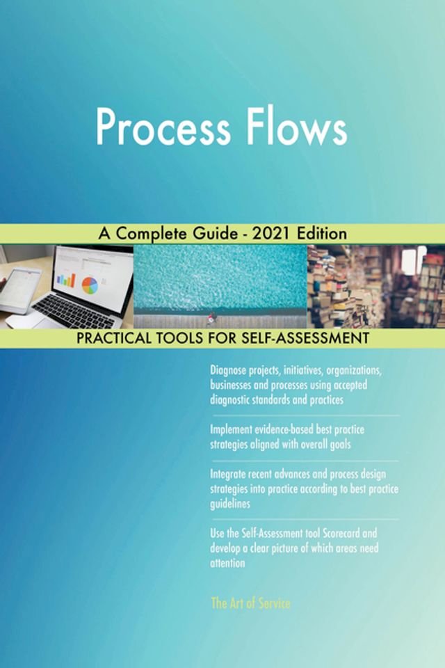 Process Flows A Complete Guide - 2021 Edition - PChome 24h書店