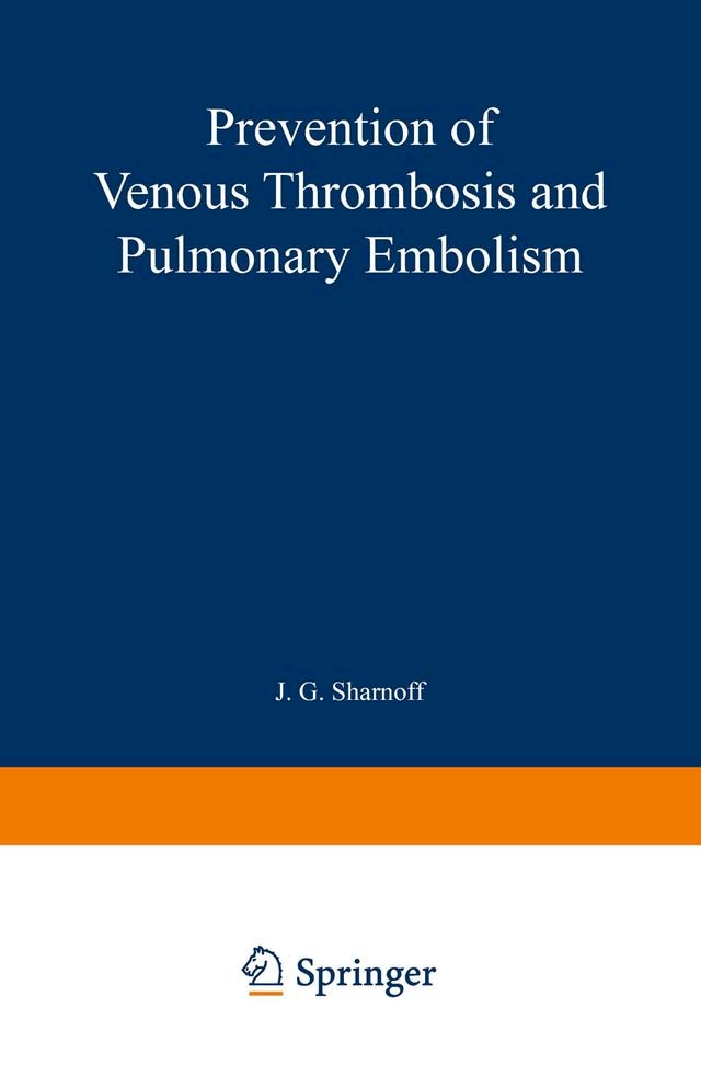 Prevention of Venous Thrombosis and Pulmonary Embolism - PChome 24h書店