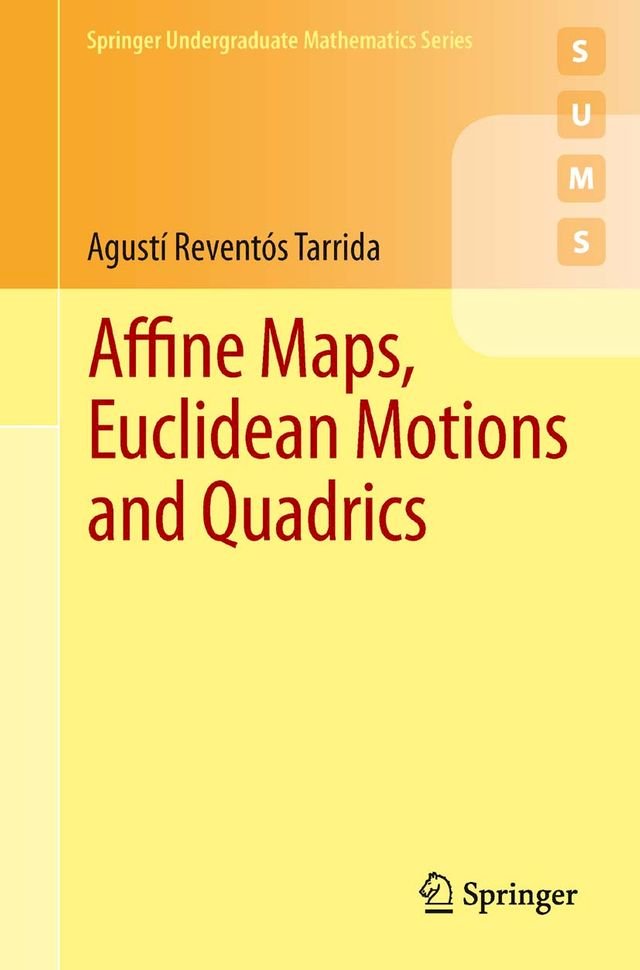 Affine Maps, Euclidean Motions and Quadrics - PChome 24h書店