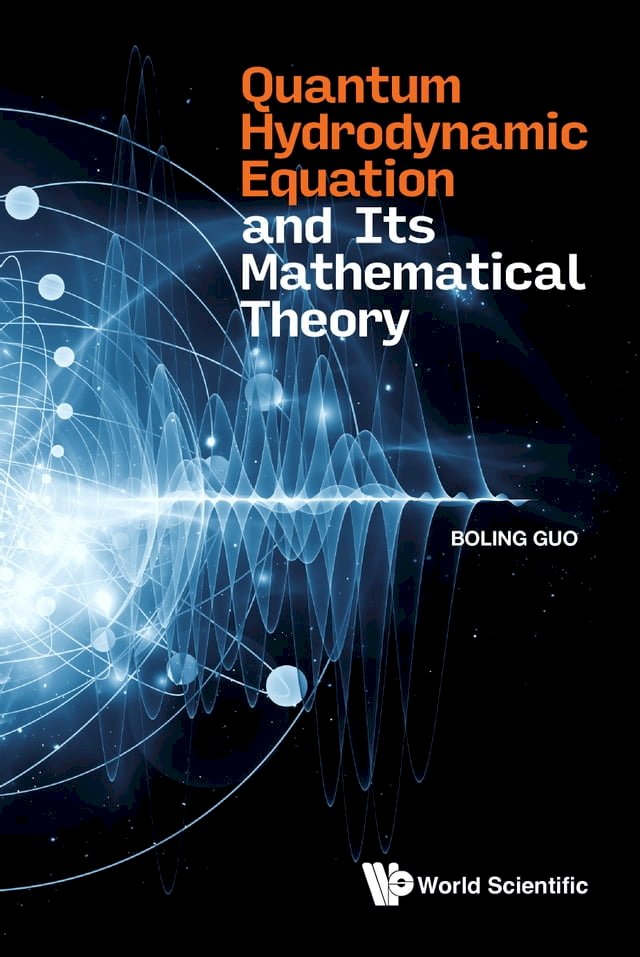 Quantum Hydrodynamic Equation and Its Mathematical Theory - PChome 24h書店