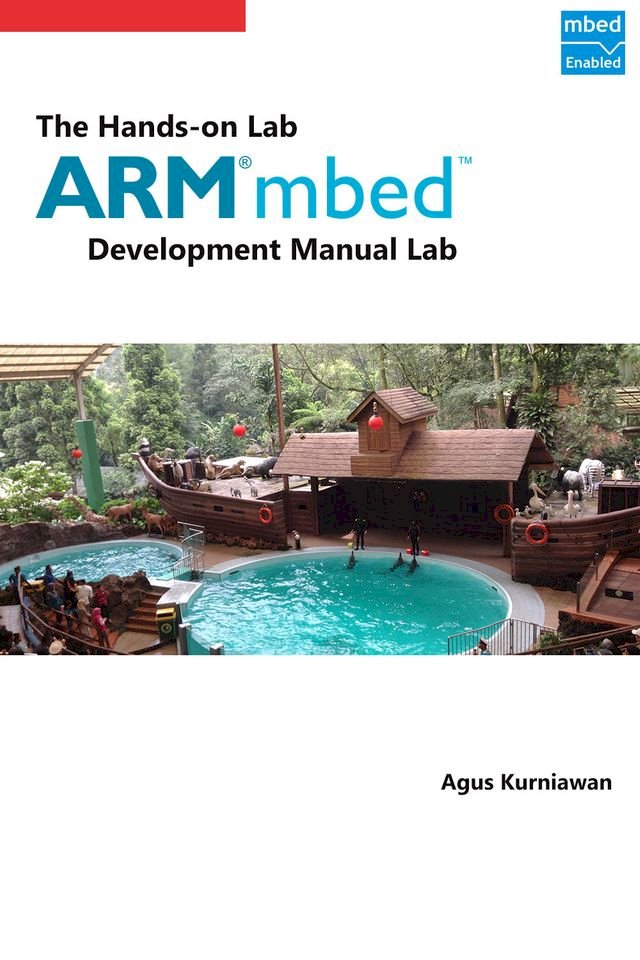 The Hands-on ARM mbed Development Lab Manual - PChome 24h書店