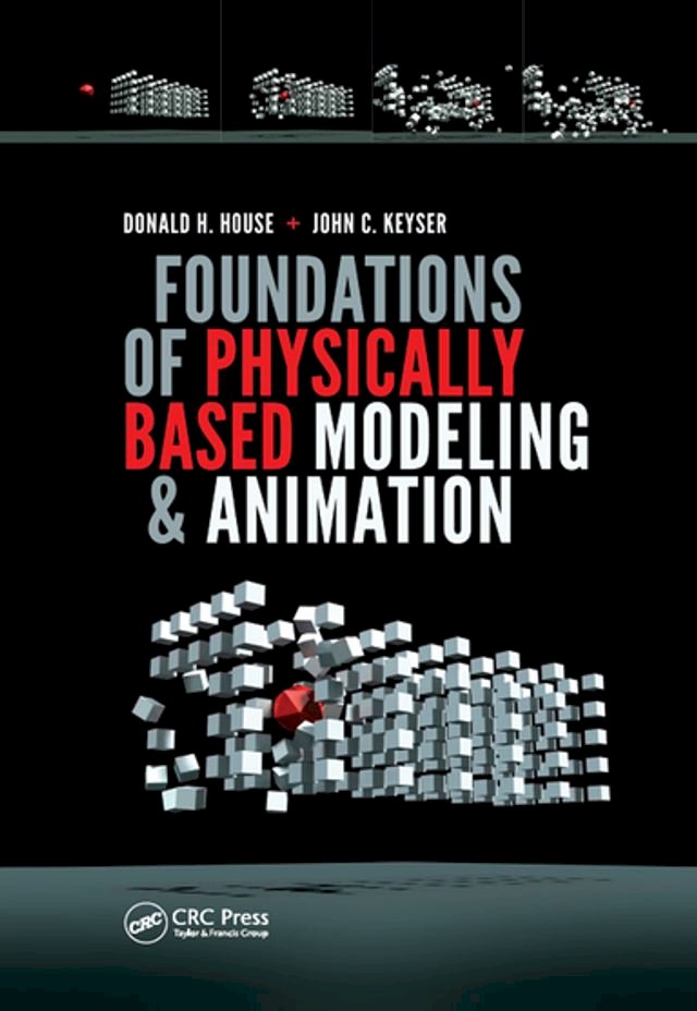 Foundations of Physically Based Modeling and Animation - PChome 24h書店