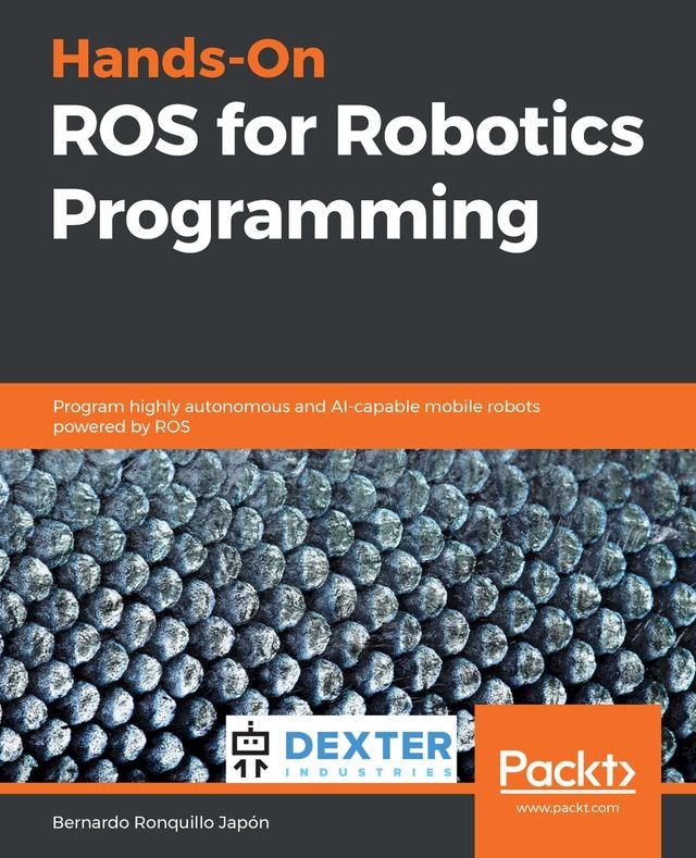 Hands-On ROS for Robotics Programming - PChome 24h書店