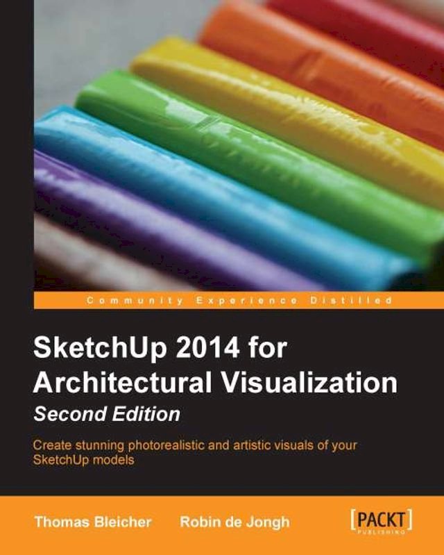 SketchUp 2014 for Architectural Visualization Second Edition - PChome 24h書店