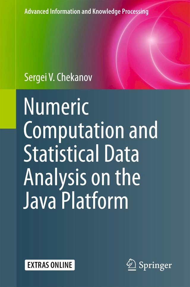 Numeric Computation and Statistical Data Analysis on the Java Platform - PChome 24h書店