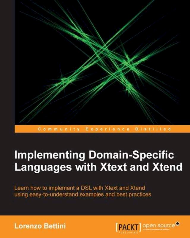 Implementing Domain-Specific Languages with Xtext and Xtend - PChome 24h書店
