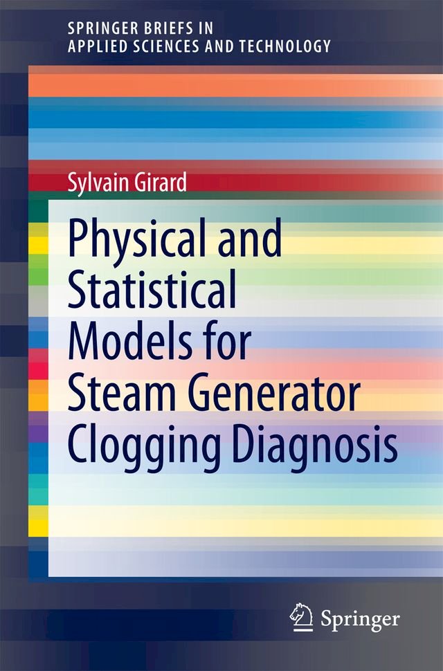 Physical and Statistical Models for Steam Generator Clogging Diagnosis - PChome 24h書店