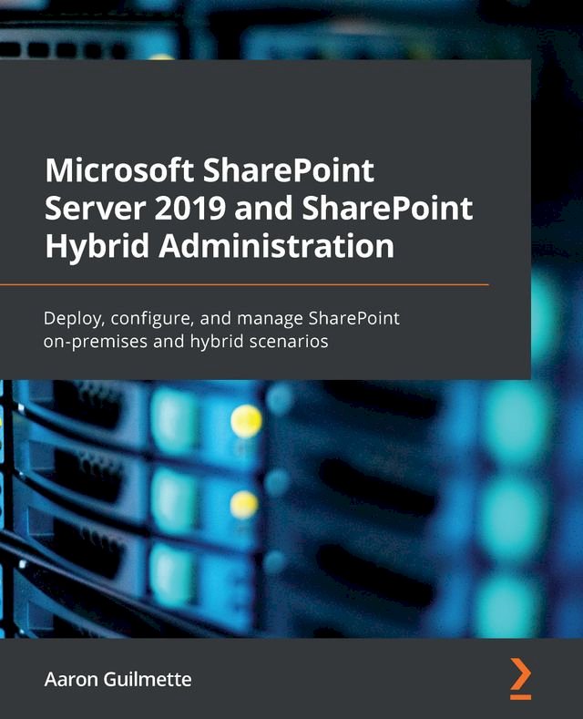 Microsoft SharePoint Server 2019 and SharePoint Hybrid Administration - PChome 24h書店