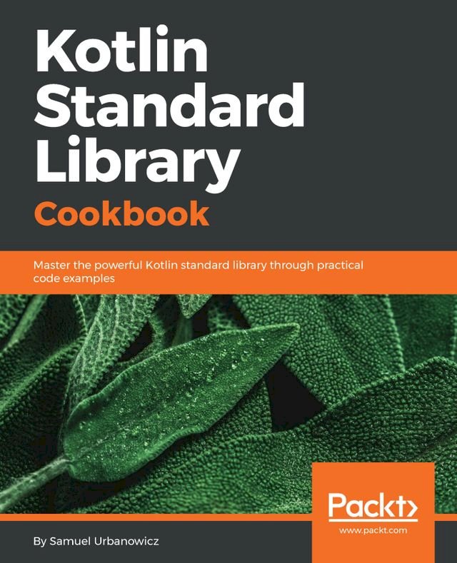Kotlin Standard Library Cookbook - PChome 24h書店