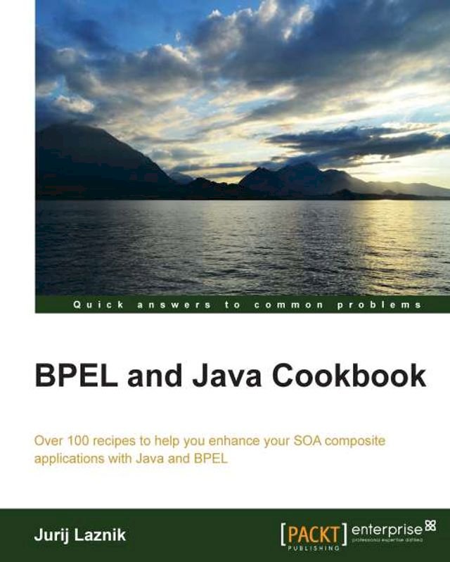 BPEL and Java Cookbook - PChome 24h書店