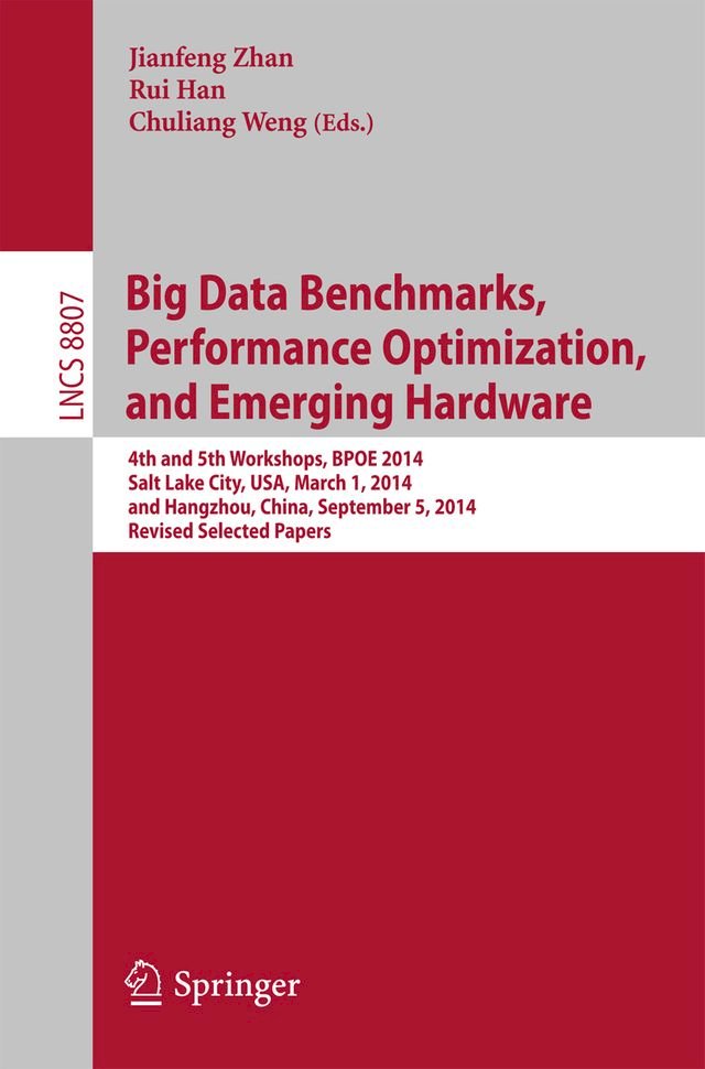 Big Data Benchmarks, Performance Optimization, and Emerging Hardware - PChome 24h書店