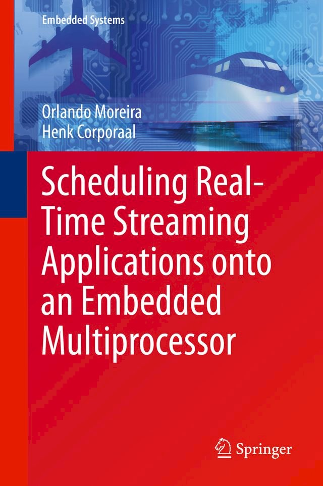 Scheduling Real-Time Streaming Applications onto an Embedded Multiprocessor - PChome 24h書店