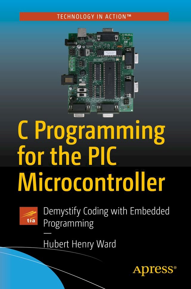 C Programming for the PIC Microcontroller - PChome 24h書店