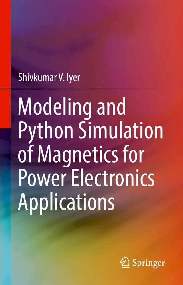 Modeling and Python Simulation of Magnetics for Power Electronics Applications - PChome 24h書店
