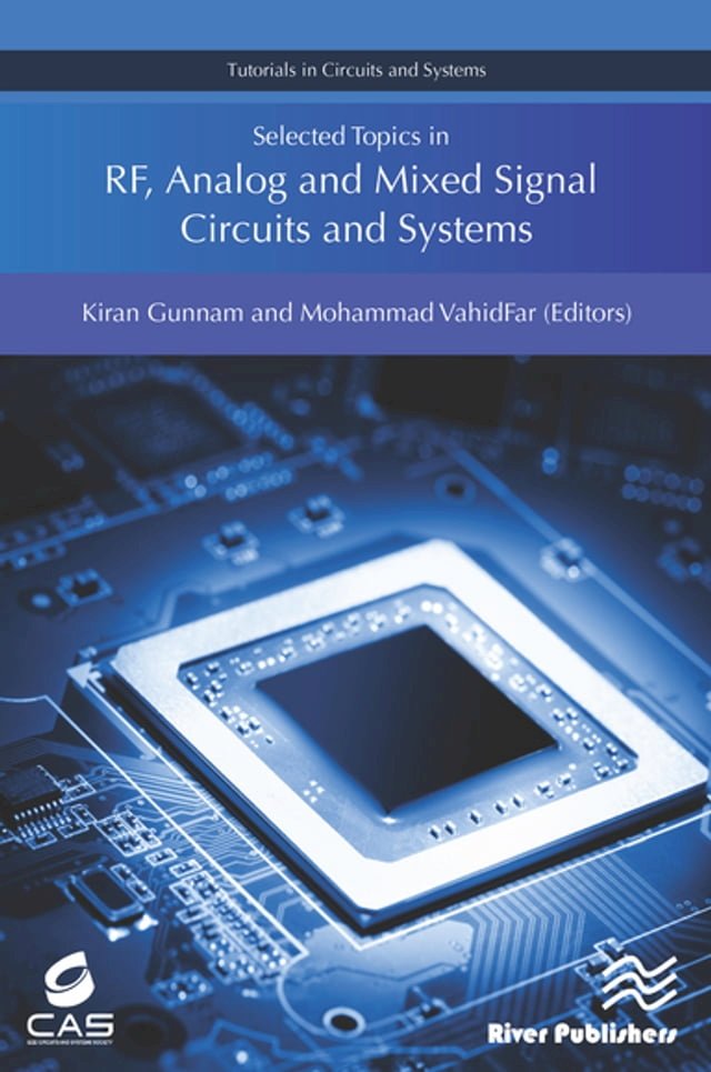 Selected Topics in RF, Analog and Mixed Signal Circuits and Systems - PChome 24h書店