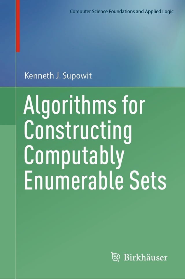 Algorithms for Constructing Computably Enumerable Sets - PChome 24h書店