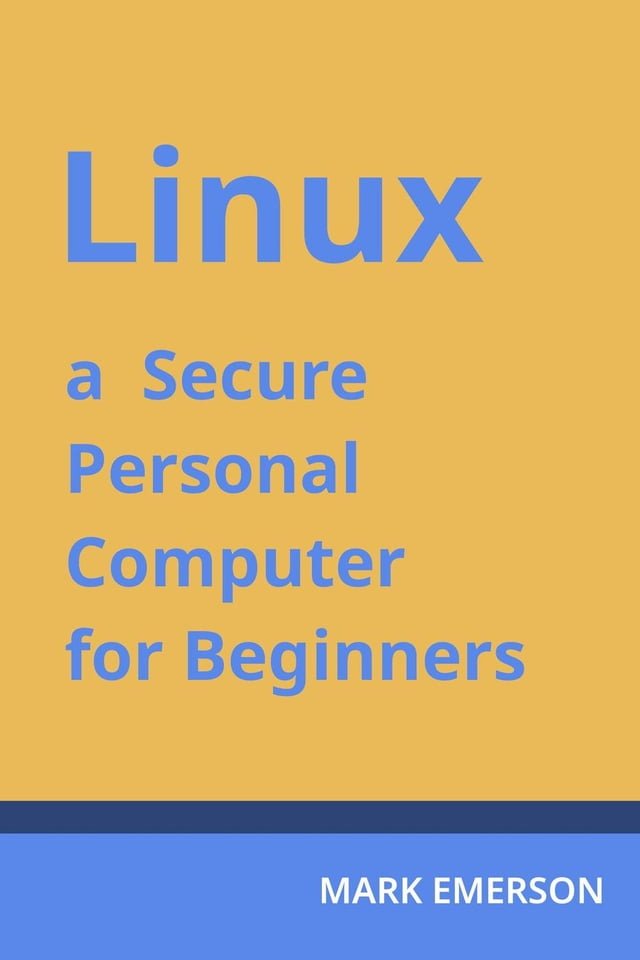 Linux - a Secure Personal Computer for Beginners - PChome 24h書店