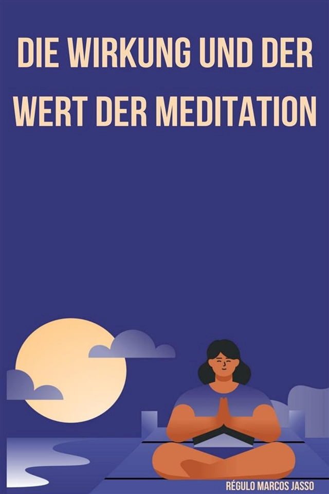Die Wirkung und der Wert der Meditation - PChome 24h書店