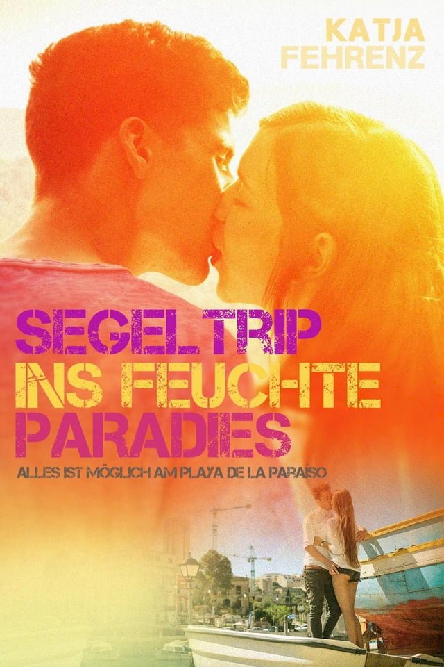 Segeltrip ins feuchte Paradies: Erotik - PChome 24h書店