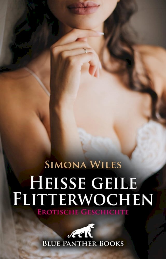Heiße geile Flitterwochen | Erotische Geschichte - PChome 24h書店