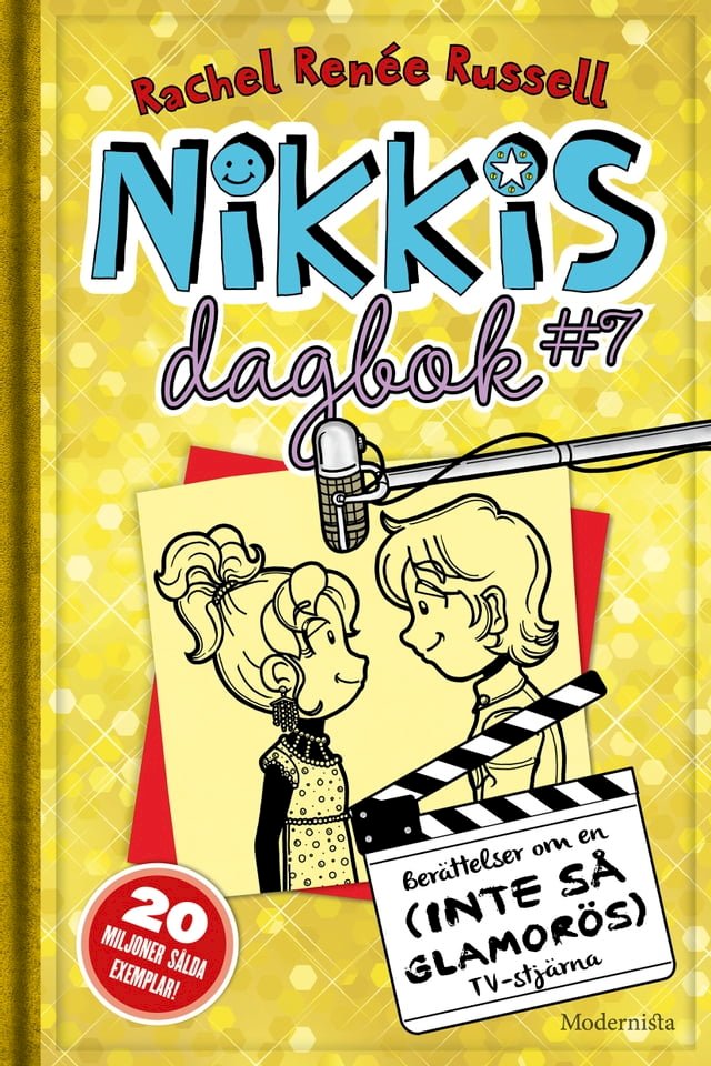 Nikkis dagbok #7: Berättelser om en (INTE SÅ GLAMORÖS) TV-stjärna ...