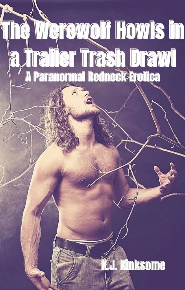 The Werewolf Howls in a Trailer Trash Drawl - PChome 24h書店