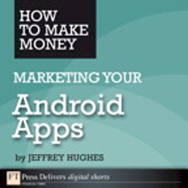 How to Make Money Marketing Your Android Apps - PChome 24h書店