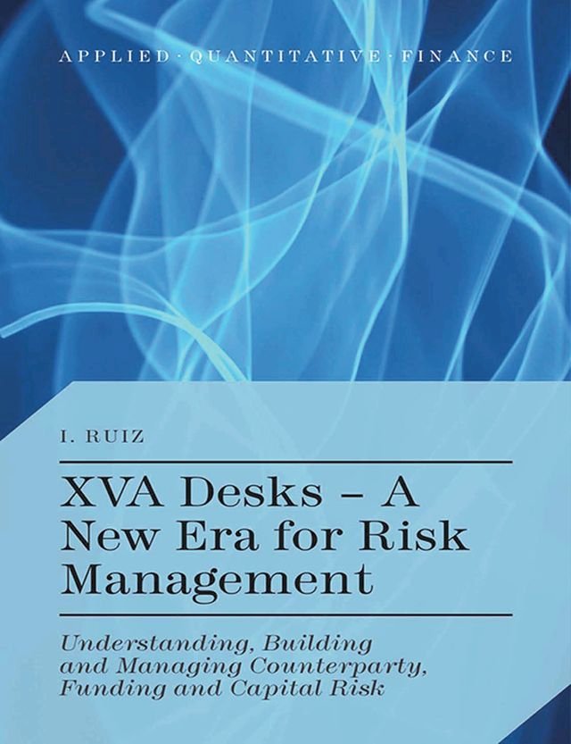 XVA Desks - A New Era for Risk Management - PChome 24h書店