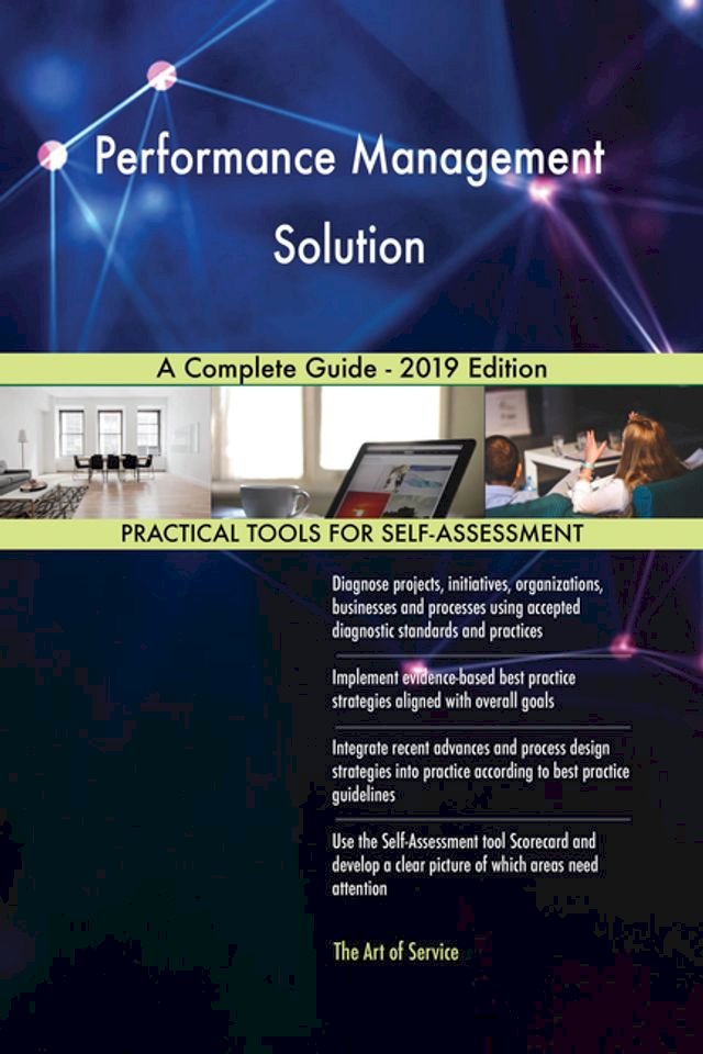 Performance Management Solution A Complete Guide - 2019 Edition ...