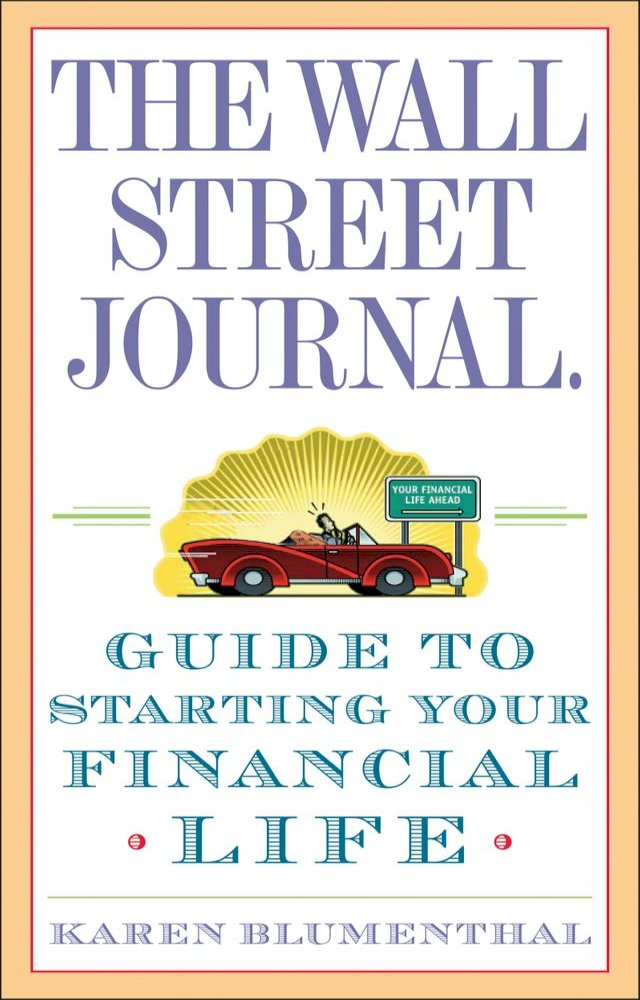 The Wall Street Journal. Guide to Starting Your Financial Life - PChome ...
