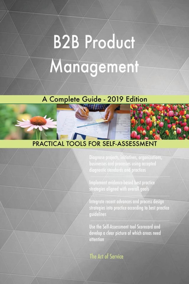 B2B Product Management A Complete Guide - 2019 Edition - PChome 24h書店