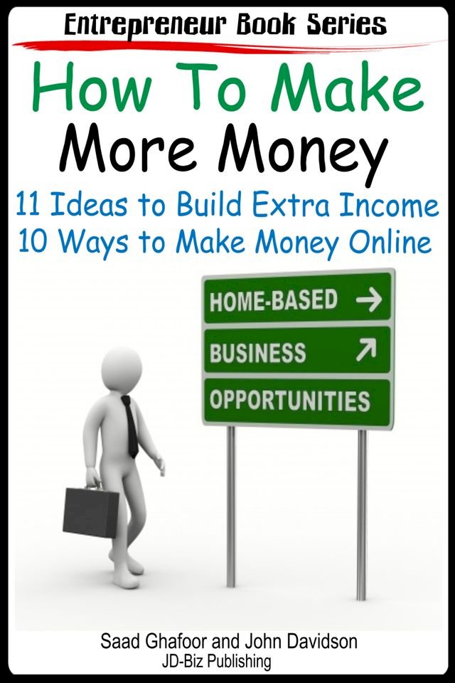 How to Make More Money 11 Ideas to Build Extra Income Plus 10 Ways to ...