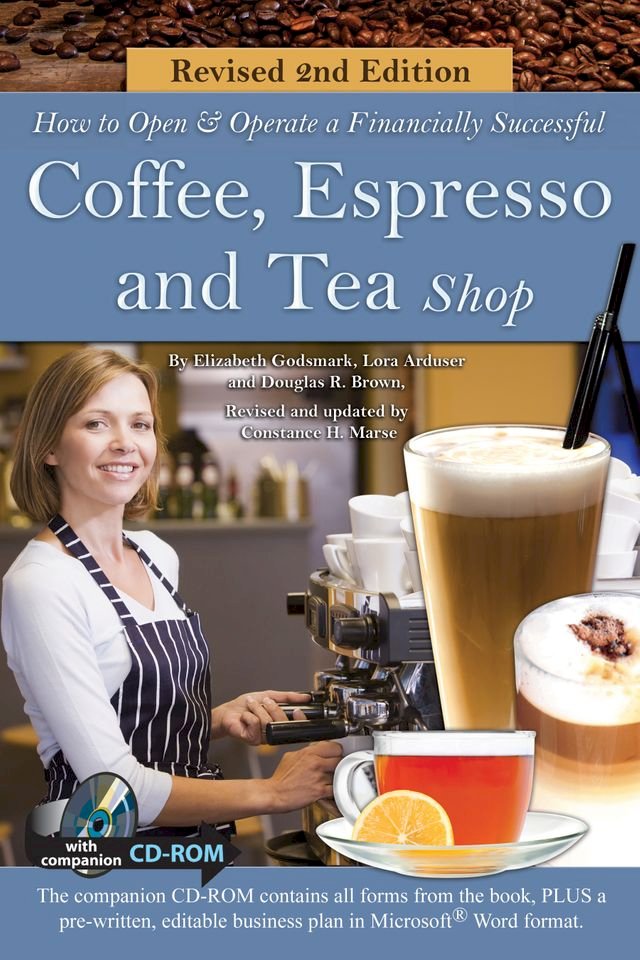 How to Open a Financially Successful Coffee, Espresso & Tea Shop ...