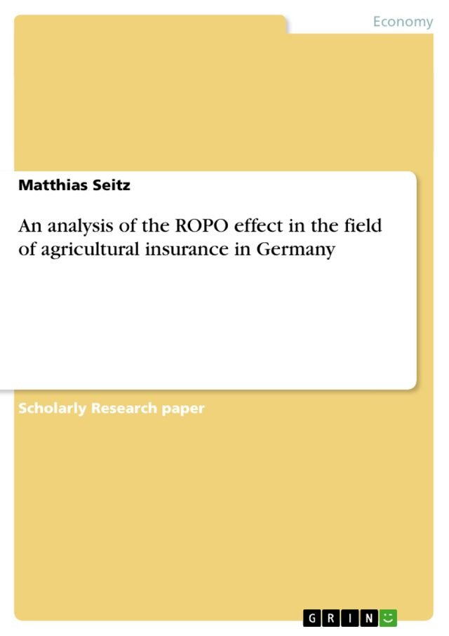 An analysis of the ROPO effect in the field of agricultural insurance ...