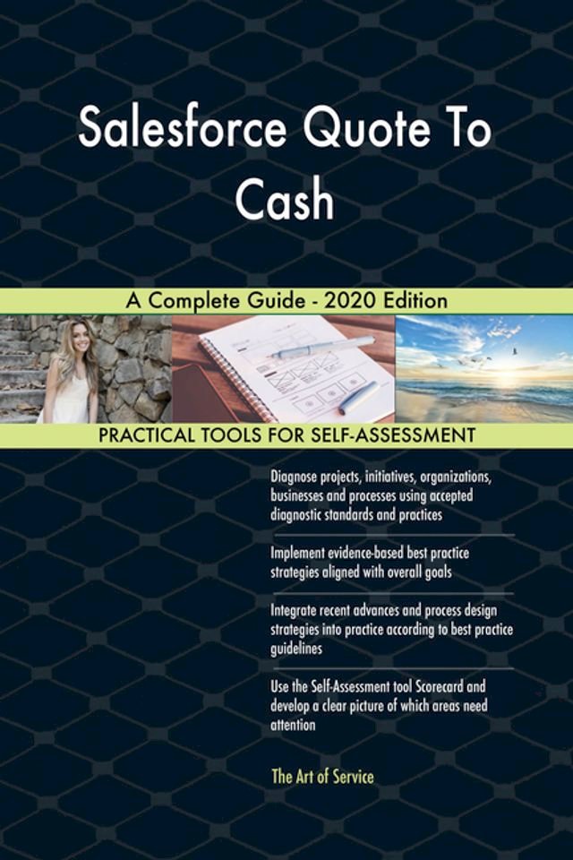 Salesforce Quote To Cash A Complete Guide - 2020 Edition - PChome 24h書店