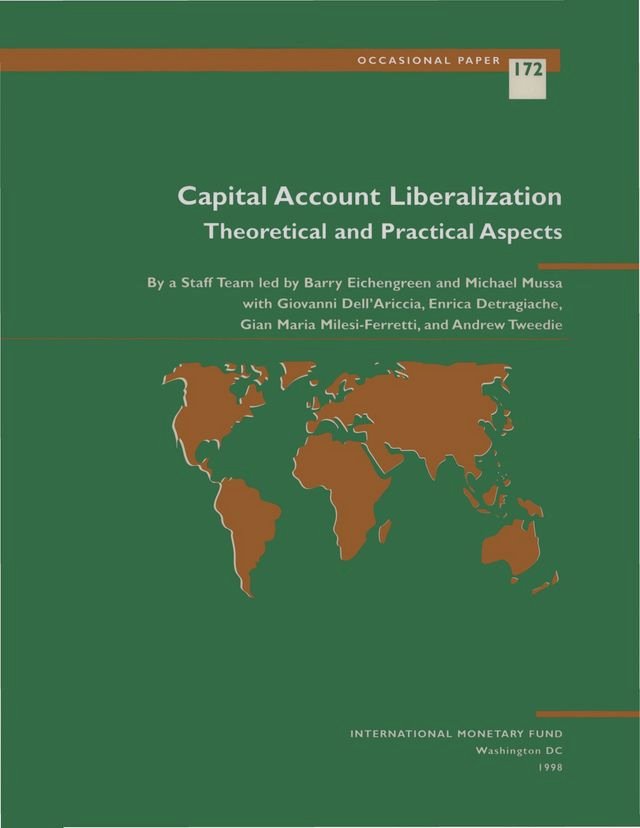Capital Account Liberalization: Theoretical and Practical Aspects ...