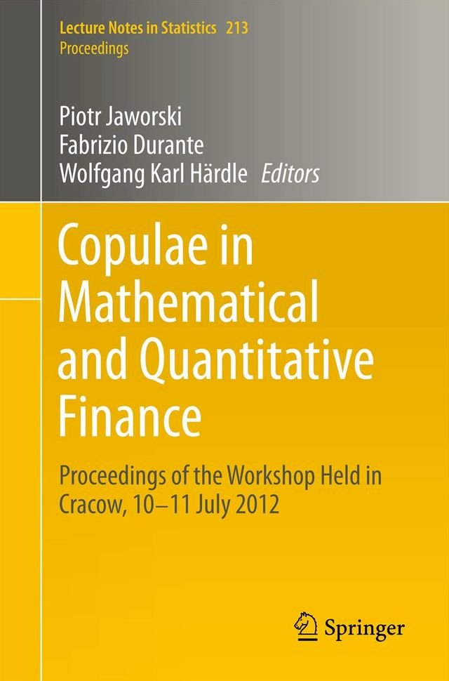 Copulae in Mathematical and Quantitative Finance - PChome 24h書店