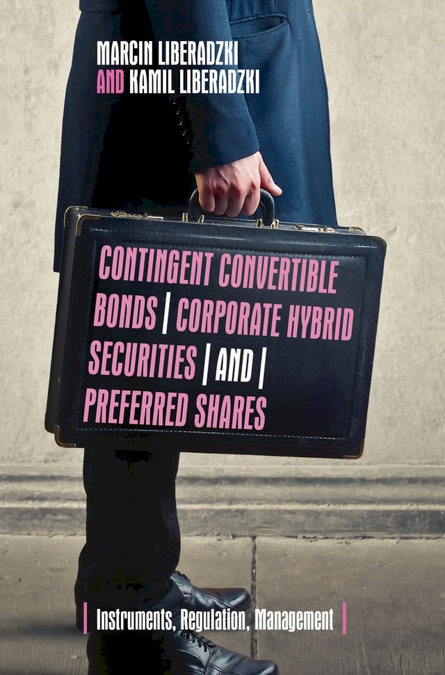 Contingent Convertible Bonds, Corporate Hybrid Securities and Preferred ...