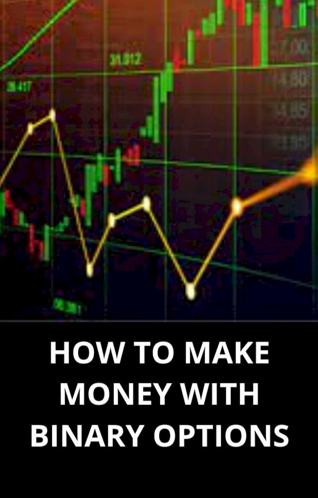 HOW TO MAKE MONEY WITH BINARY OPTIONS - PChome 24h書店
