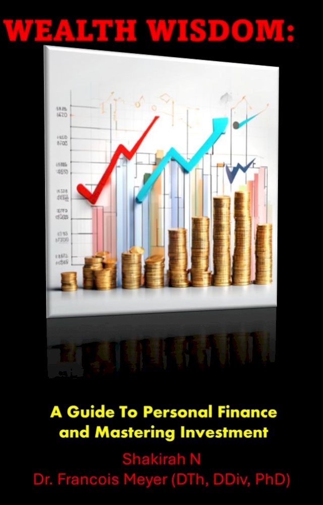 Wealth Wisdom: A Guide To Personal Finance And Mastering Investment - PChome 24h書店