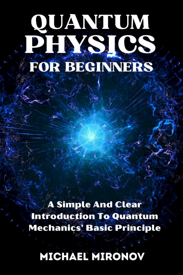 QUANTUM PHYSICS FOR BEGINNERS - PChome 24h書店