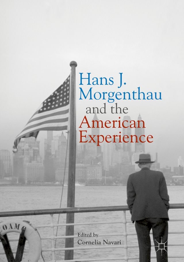 Hans J. Morgenthau and the American Experience - PChome 24h書店