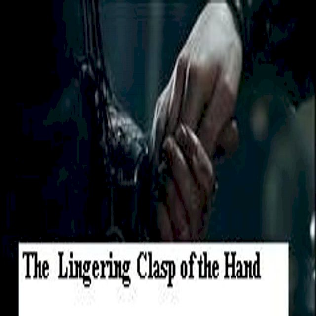 The Lingering Clasp of the Hand - PChome 24h書店