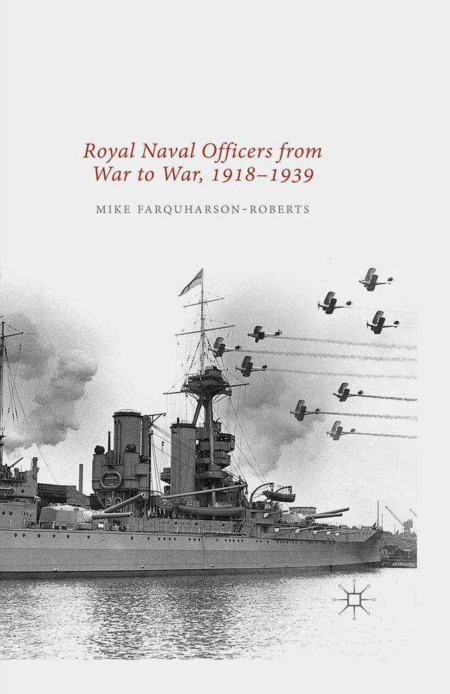 Royal Naval Officers from War to War, 1918-1939 - PChome 24h書店