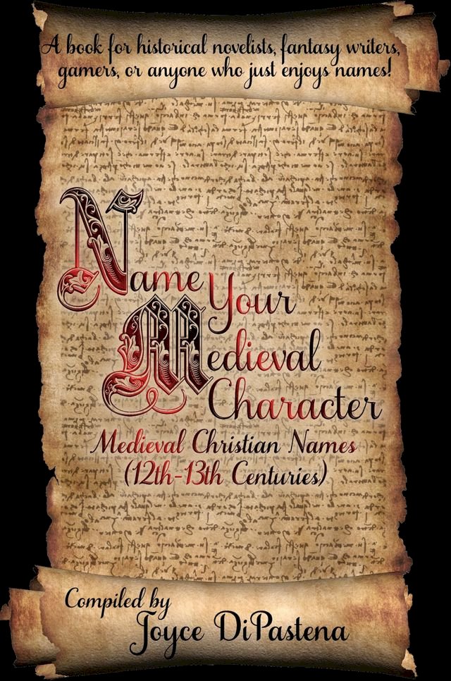 Name Your Medieval Character: Medieval Christian Names (12th-13th ...