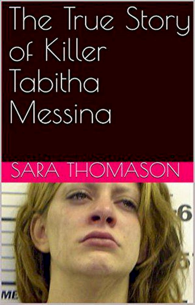 The True Story of Killer Tabitha Messina - PChome 24h書店