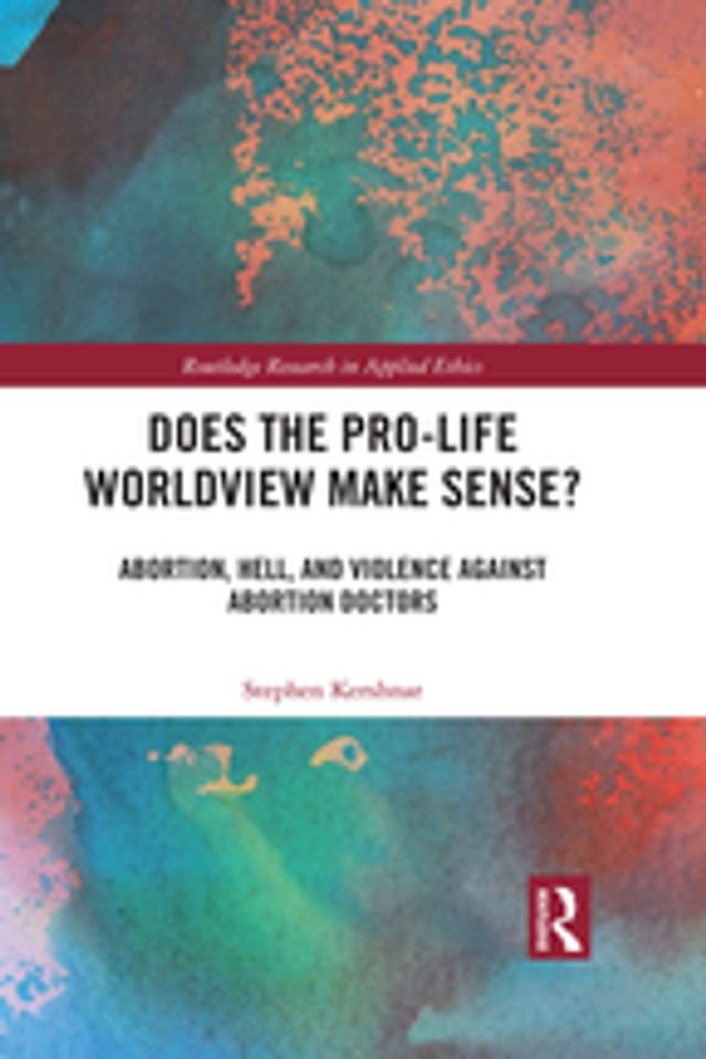Does the Pro-Life Worldview Make Sense? - PChome 24h書店