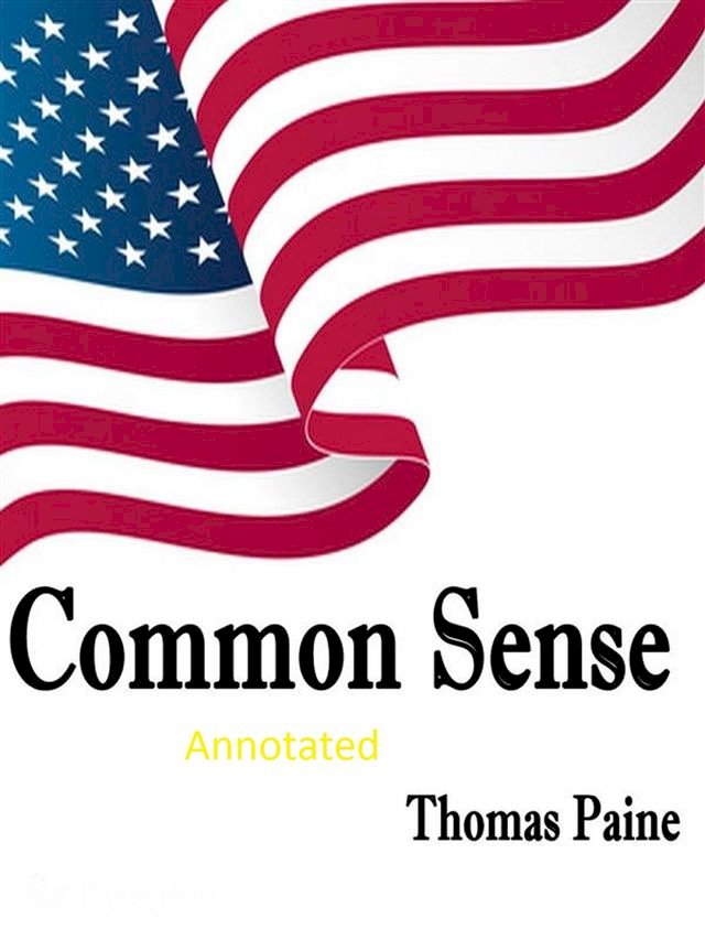Common Sense Original Edition-Thomas Paine(Annotated) - PChome 24h書店