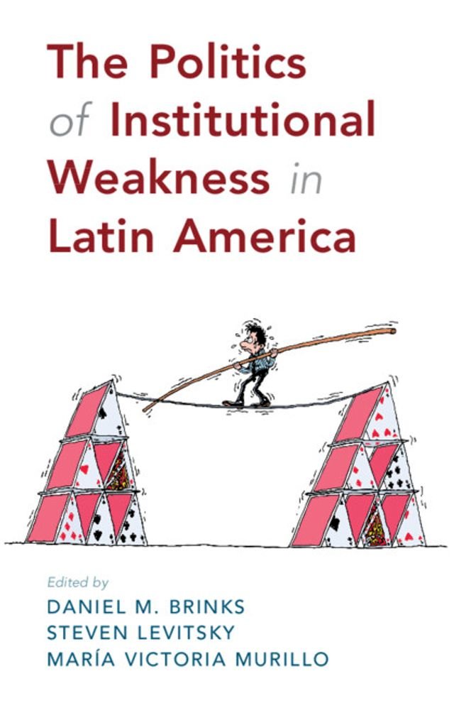 The Politics of Institutional Weakness in Latin America - PChome 24h書店